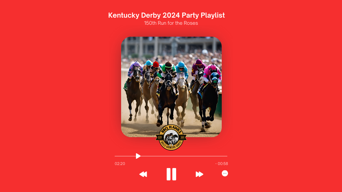 The Best Kentucky Derby Party Playlists - BBQ Hawks